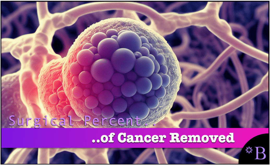 How Much of the Cancerous Cells Can One Expect Surgery to Remove ...