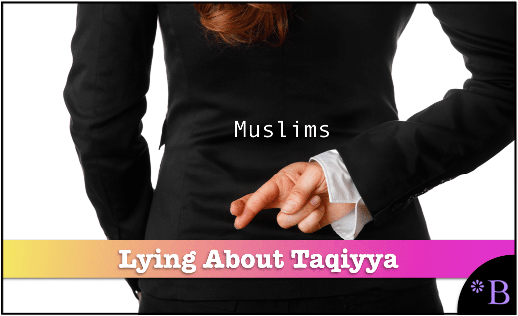 The Islamic Requirement to Perform Taqiyya and Lie to Non Muslims ...