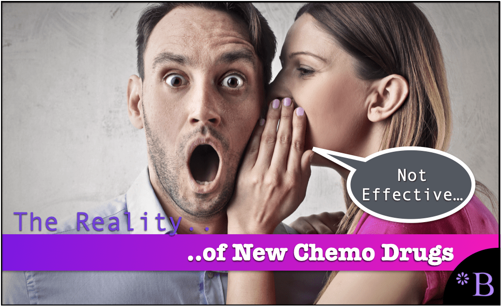 The Questionable Effectiveness of New Chemotherapy Drugs - Brightwork ...