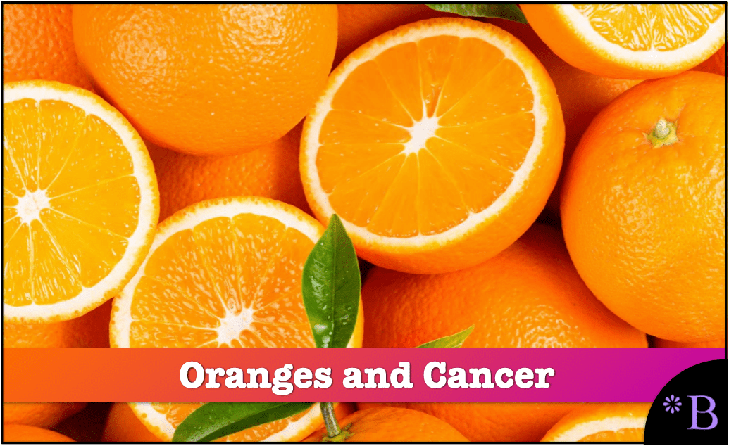 The Mechanisms by Which Oranges Work Against Cancer - Brightwork ...