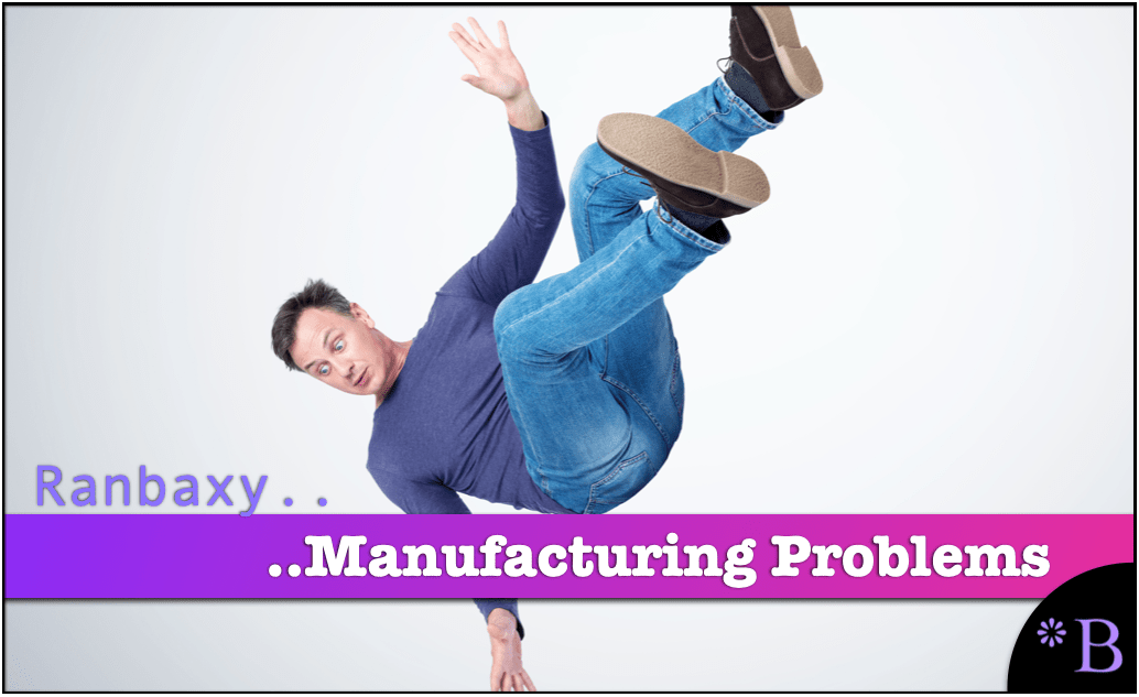 The Problems With India’s Ranbaxy or Sun’s Drug Manufacturing ...