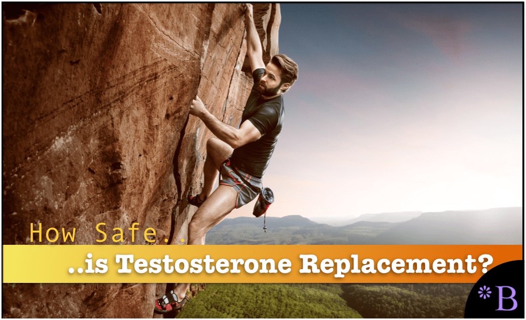 How Safe is Testosterone Replacement? - Brightwork Research Treatment ...