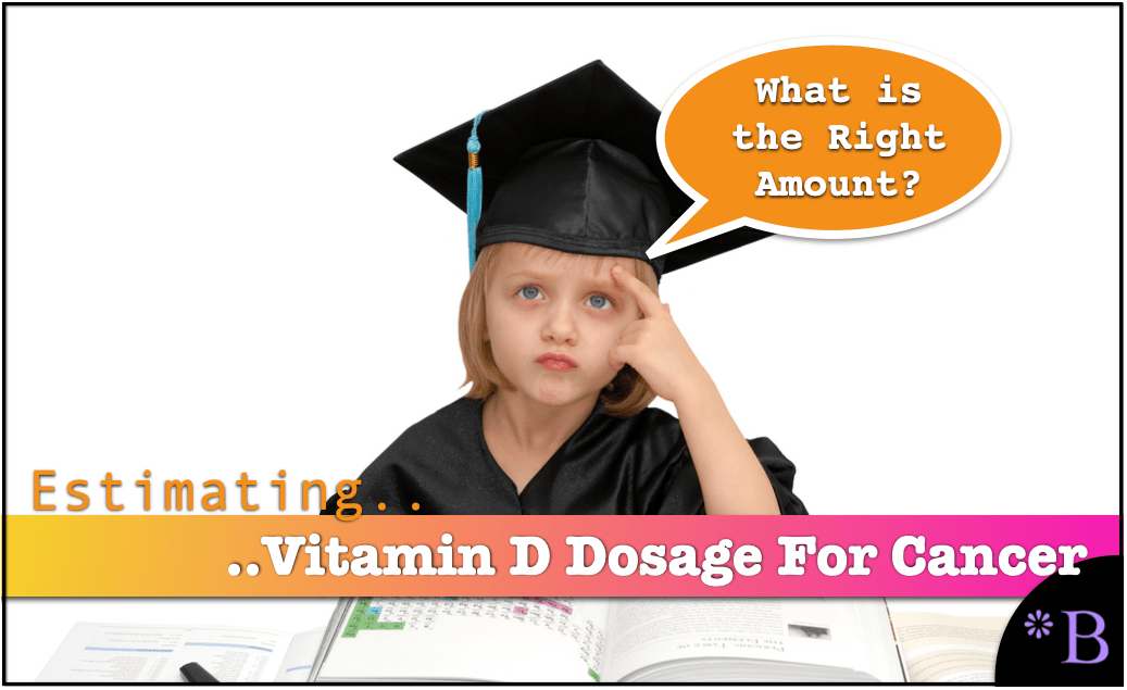 Tying Cancer Prevention and Treatment to Vitamin D Dosage - Brightwork ...